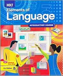 Holt Elements of Language: Introductory Course, Grade 6: RINEHART AND WINSTON HOLT ...