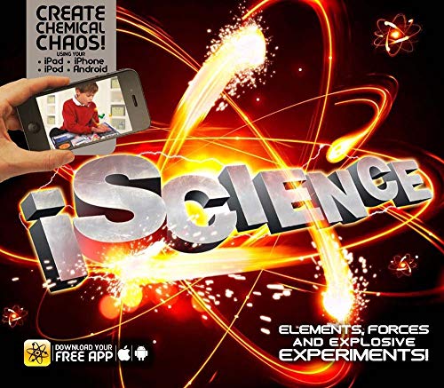 iScience: Elements, Forces and Explosive Experiments! (iExplore ...