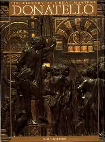 Donatello (The Library of Great Masters): Bertela, Giovanna Gaeta ...