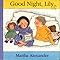 Good Night, Lily: Martha Alexander: 9781564021649: Amazon.com: Books