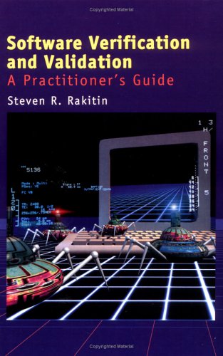 Software Verification and Validation: A Practitioner's Guide (Artech ...