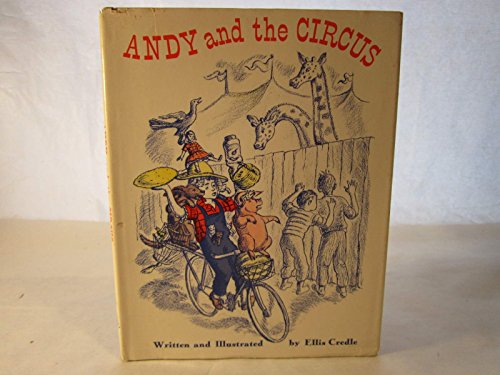 Andy and the circus,: Credle, Ellis: 9780840761644: Amazon.com: Books