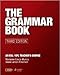 The Grammar Book: An ESL/EFL Teacher's Course, Second Edition: Marianne ...
