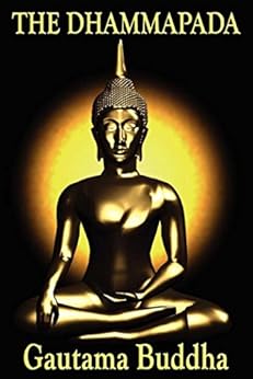 The Dhammapada - Kindle edition by Gautama Buddha. Religion & Spirituality Kindle eBooks ...