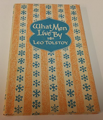 What Men Live by: Tolstoy, Leo: 9780880885348: Amazon.com: Books