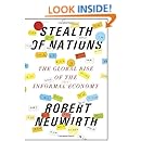 Stealth of Nations: The Global Rise of the Informal Economy: Robert ...