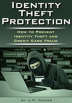 Identity Theft Protection: How to Prevent Identity Theft and Credit ...