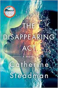 Amazon.com: The Disappearing Act: A Novel (9780593158036): Steadman ...