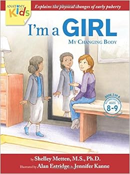I’m a Girl, My Changing Body (Ages 8 To 9): Anatomy For Kids Book ...