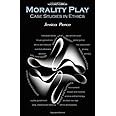 Amazon.com: Morality Play: Case Studies in Ethics: 9781478606727 ...