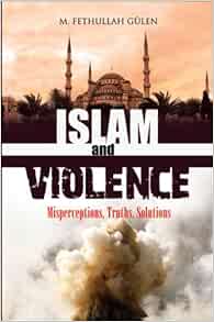 Amazon.com: Islam and Violence: Misperceptions, Truths, Solutions ...
