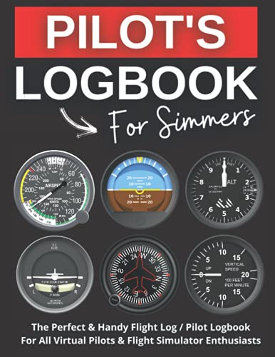 PILOT LOGBOOK FOR SIMMERS: The Perfect and Handy Flight Simulator ...