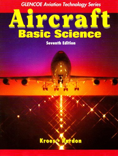 Aircraft: Basic Science with Student Study Guide (Aviation Technology ...
