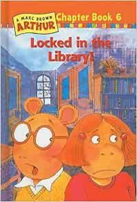 Amazon.com: Locked in the Library! (Marc Brown Arthur Chapter Books (Pb ...