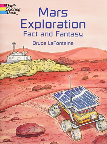 Mars Exploration Fact and Fantasy (Dover History Coloring Book): Bruce ...