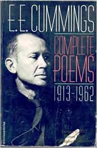 E. E. Cummings: Complete Poems, 1913-1962: E. E. Cummings ...