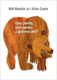 Oso pardo, oso pardo, ¿qué ves ahí?: Amazon.ca: Martin Jr., Bill, Carle ...