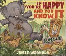 If You're Happy And You Know It: James Warhola: 9780439727662: Amazon ...