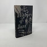 The History of Jazz: Gioia, Ted: 9780195399707: Amazon.com: Books