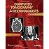 Computed Tomography for Technologists: A Comprehensive Text ...