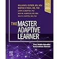 The Master Adaptive Learner: from the AMA MedEd Innovation Series ...