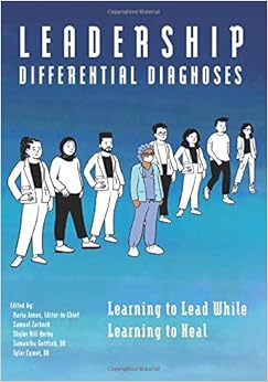 Leadership Differential Diagnoses: Learning to Lead While Learning to ...