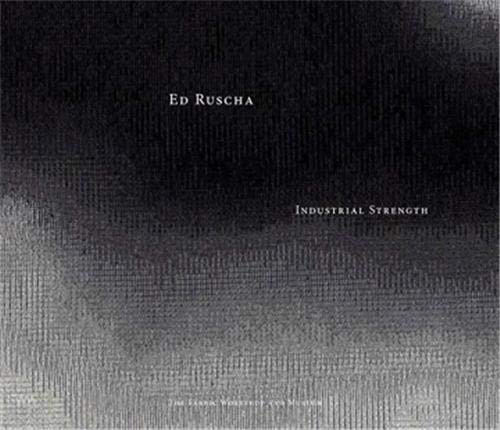 Ed Ruscha: Industrial Strength: Schimmel, Paul, Ruscha, Ed, Crow ...