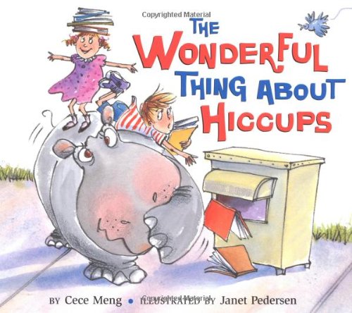 The Wonderful Thing About Hiccups: Meng, Cece, Pedersen, Janet ...