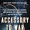 Accessory to War: The Unspoken Alliance Between Astrophysics and the ...