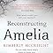 Reconstructing Amelia: Amazon.co.uk: Kimberly McCreight: 8601404277443 ...