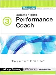 Common Core Performance Coach Mathematics Grade 3, Teacher Edition 2015 ...