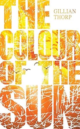 Book review of The Colour of the Sun - Readers' Favorite: Book Reviews ...