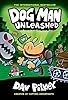 Dog Man Unleashed: A Graphic Novel (Dog Man #2): From the Creator of ...