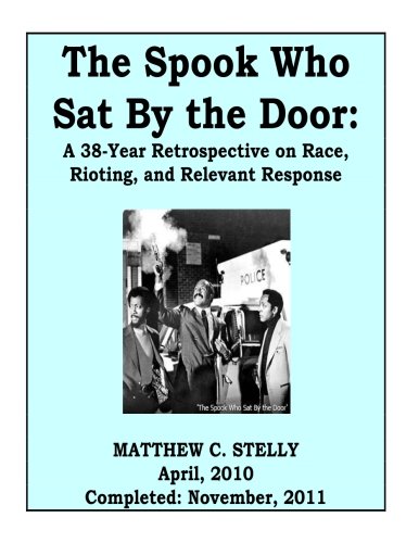 The Spook Who Sat By the Door Revisited: A 38-Year Retrospective on ...