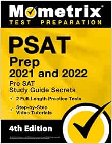PSAT Prep 2021 and 2022: Pre SAT Study Guide Secrets, 2 Full-Length ...