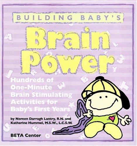 Building Baby's Brain Power: Hundreds of One-minute Brain Stimulating ...
