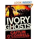Ivory Ghosts: A Catherine Sohon Elephant Mystery - Kindle edition by Caitlin O'Connell. Mystery ...