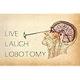 Amazon.com: Live Laugh Lobotomy Aluminum Signs Funny Tin Sign Metal Art ...