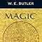 Amazon.com: Magic, Its Ritual, Power and Purpose: 9781870450508: W.E ...