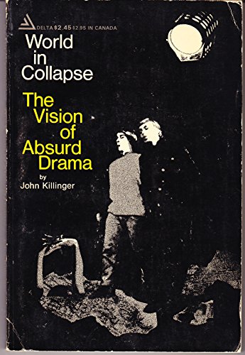 World in collapse; The Vision of Adsurd Drama: John Killinger: Amazon ...