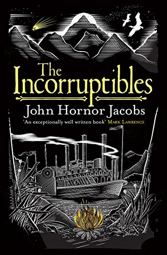 Amazon.com: The Incorruptibles: 9780575123465: Jacobs, John Hornor: Books