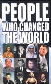 People Who Changed the World: Rodney Castleden: 9780316027151: Amazon ...