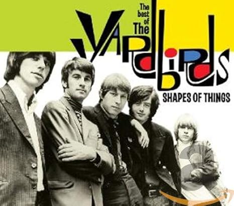 The Best of The Yardbirds - Shapes Of Things: Amazon.co.uk: CDs & Vinyl