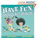 Have Fun, Molly Lou Melon - Kindle edition by Patty Lovell, David ...