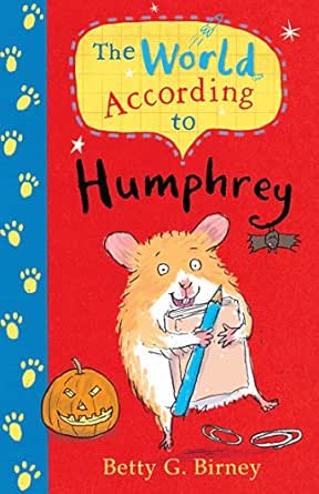 The World According to Humphrey (Humphrey the Hamster Book 1) (English ...