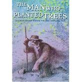 The Man Who Planted Trees: A Story of Lost Groves, the Science of Trees ...