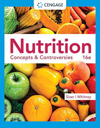 Nutrition: Concepts & Controversies (MindTap Course List ...