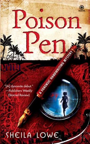 Poison Pen (Forensic Handwriting Mystery, book 1) by Sheila Lowe