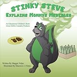 Stinky Steve Explains Daddy's Dabs: An Educational Children's Book ...