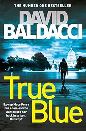 True Blue - Kindle edition by Baldacci, David. Mystery, Thriller ...